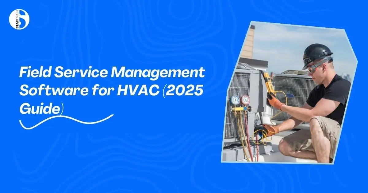 Best Field Service Management Software for HVAC | 2025